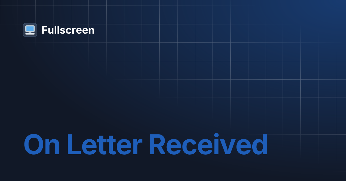 On Letter Received | Fullscreen