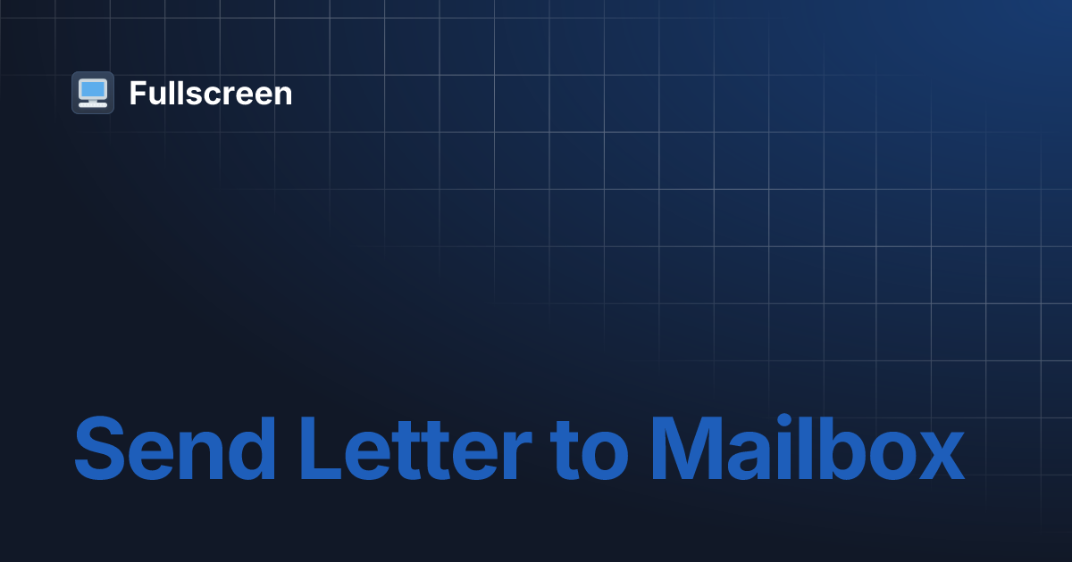 Send Letter to Mailbox | Fullscreen